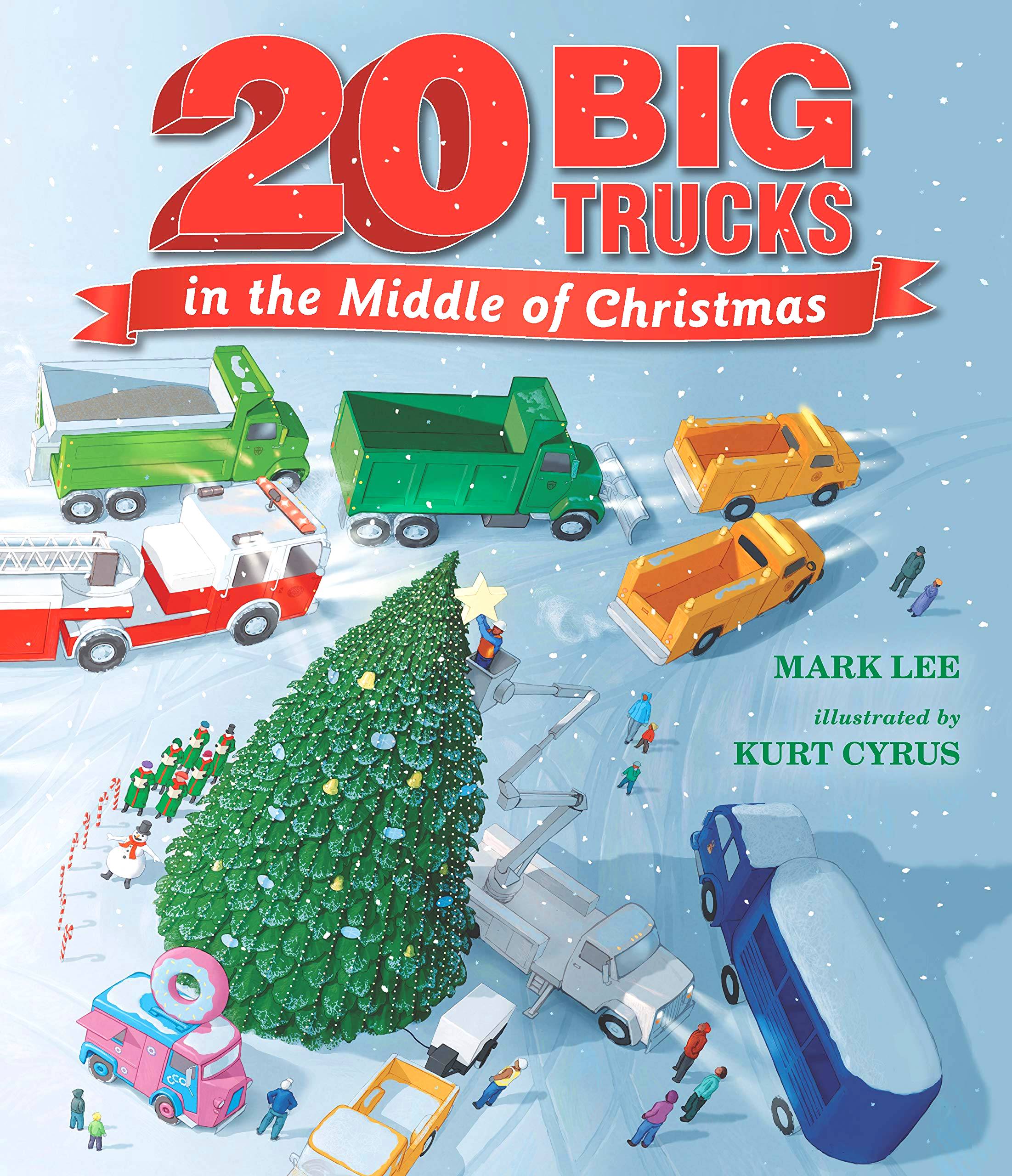 “20 Big Trucks in the Middle of Christmas,” by Mark Lee | Walking With ...